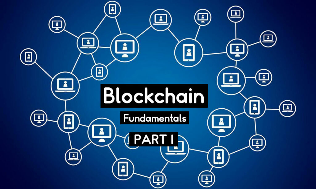 Blockchain Fundamentals (Part I) – Web3Hub